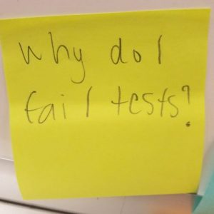 Why do I fail tests? – The Answer Wall