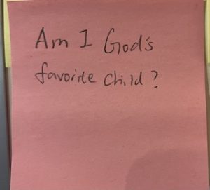 Am I God’s favorite child? – The Answer Wall
